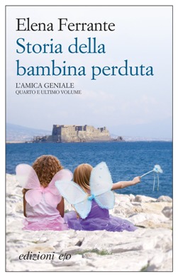 Citazioni: Elena Ferrante, Storia della bambina perduta. L’amica ...
